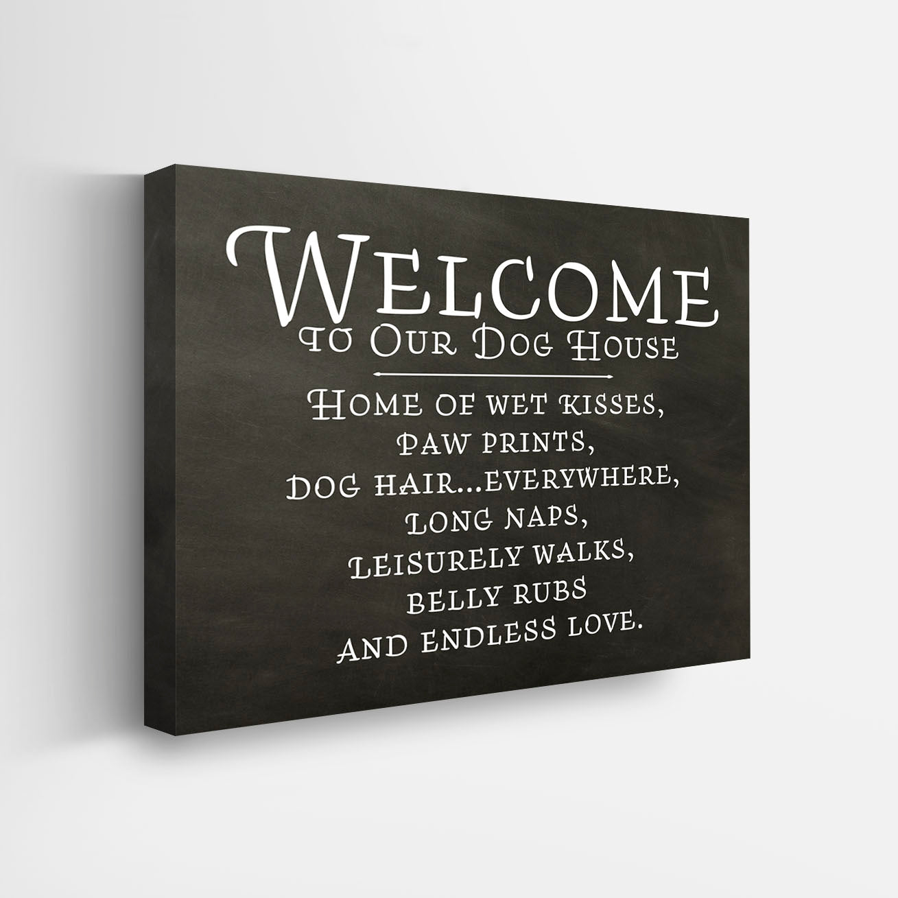 Welcome to Our Dog House - Dog Lover Canvas Sign 8x10, 11x14 – Loose ...
